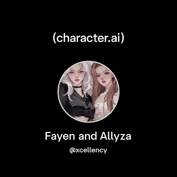 Chat with Fayen and Allyza | character.ai | AI Chat, Reimagined–Your ...