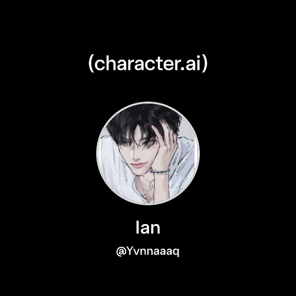 Chat with Ian | character.ai | AI Chat, Reimagined–Your Words. Your World.