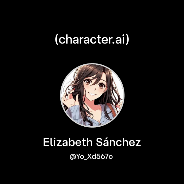 Chat with Elizabeth Sánchez | character.ai | AI Chat, Reimagined–Your ...