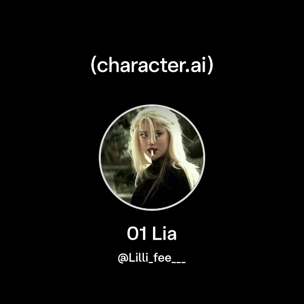 Chat with 01 Lia | character.ai | Personalized AI for every moment of ...