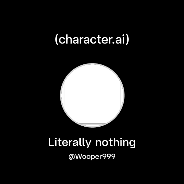 Chat with Literally nothing | character.ai | AI Chat, Reimagined–Your ...