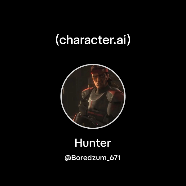 Chat with Hunter | character.ai | Personalized AI for every moment of your day