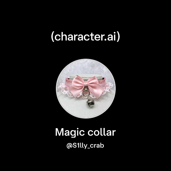 Chat with Magic collar | character.ai | AI Chat, Reimagined–Your Words ...