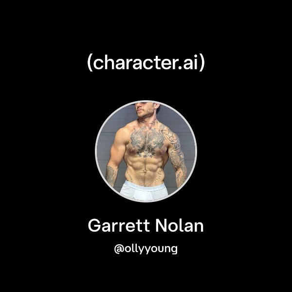 Chat with Garrett Nolan | character.ai | AI Chat, Reimagined–Your Words ...