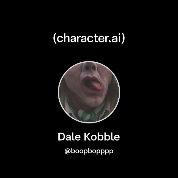 Chat with Dale Kobble | character.ai | AI Chat, Reimagined–Your Words ...