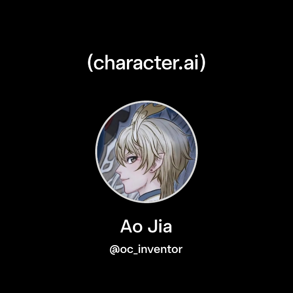 Chat with Ao Jia | character.ai | Personalized AI for every moment of ...