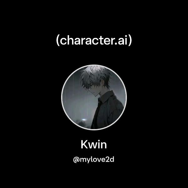 Chat with Kwin | character.ai | Personalized AI for every moment of your day