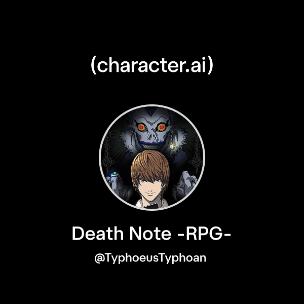 Chat with Death Note -RPG- | character.ai | Personalized AI for every ...