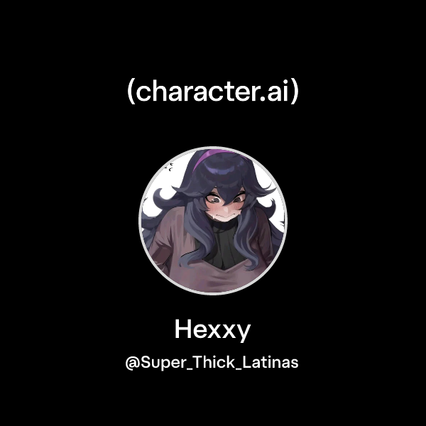 Chat with Hexxy | character.ai | AI Chat, Reimagined–Your Words. Your ...