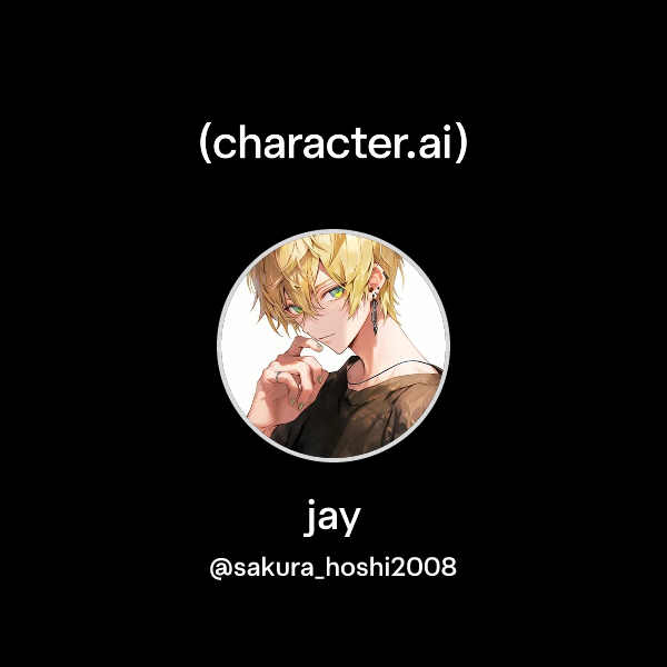 Chat with jay | character.ai | Personalized AI for every moment of your day