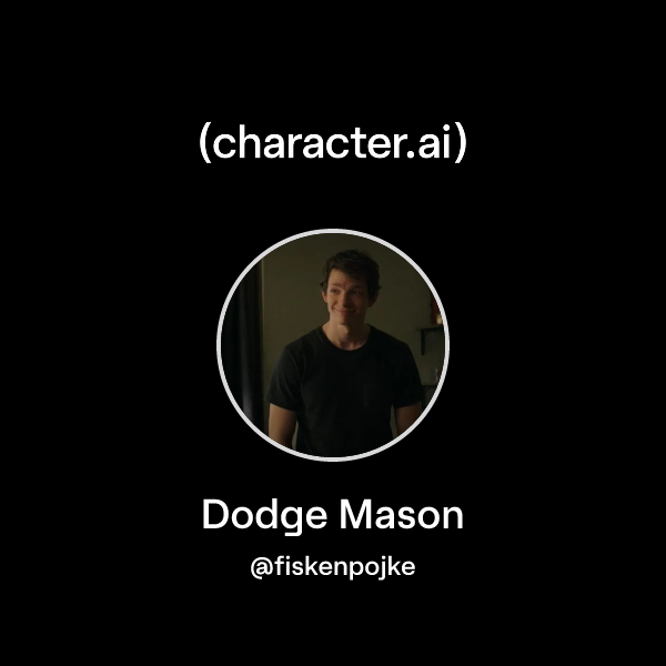Chat with Dodge Mason | character.ai | AI Chat, Reimagined–Your Words ...