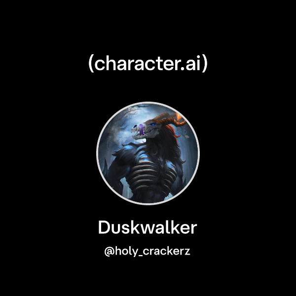 Chat with Duskwalker | character.ai | AI Chat, Reimagined–Your Words ...
