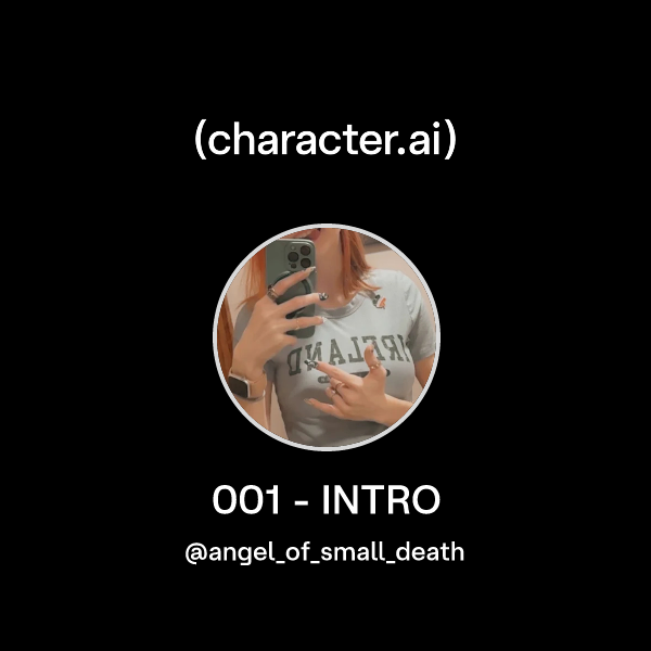 Chat with 001 - INTRO | character.ai | Personalized AI for every moment ...