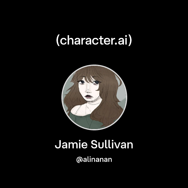 Chat with Jamie Sullivan | character.ai | Personalized AI for every ...
