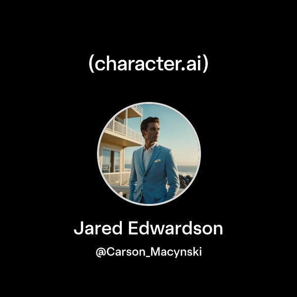 Chat with Jared Edwardson | character.ai | AI Chat, Reimagined–Your ...