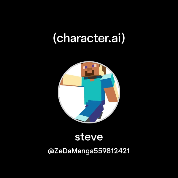 Chat with steve | character.ai | AI Chat, Reimagined–Your Words. Your ...