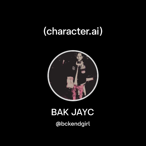 Chat with BAK JAYC | character.ai | AI Chat, Reimagined–Your Words. Your World.
