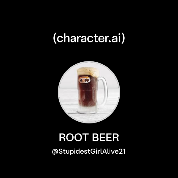 Chat with ROOT BEER | character.ai | AI Chat, Reimagined–Your Words ...
