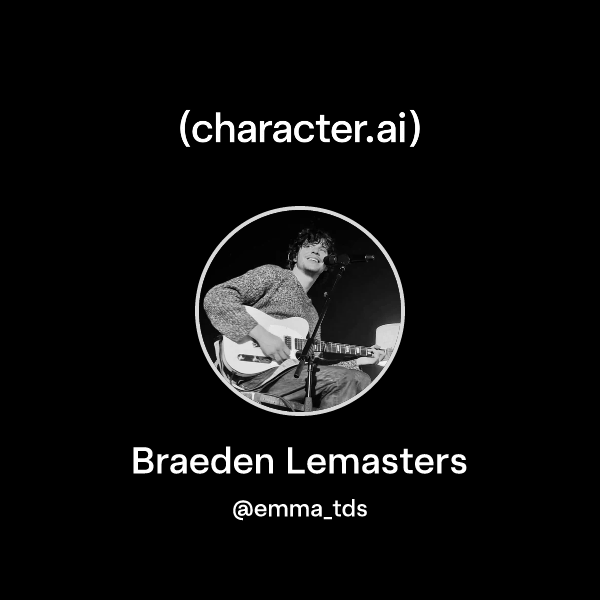 Chat with Braeden Lemasters | character.ai | AI Chat, Reimagined–Your ...