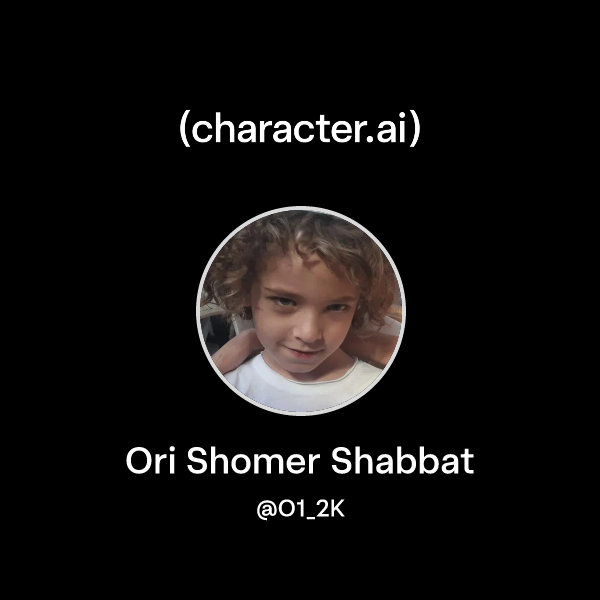 Chat with Ori Shomer Shabbat | character.ai | Personalized AI for every ...
