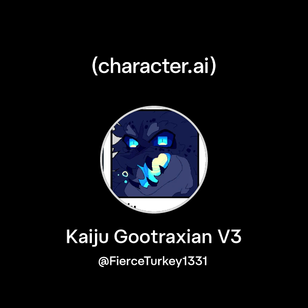 Chat with Kaiju Gootraxian V3 | character.ai | Personalized AI for ...