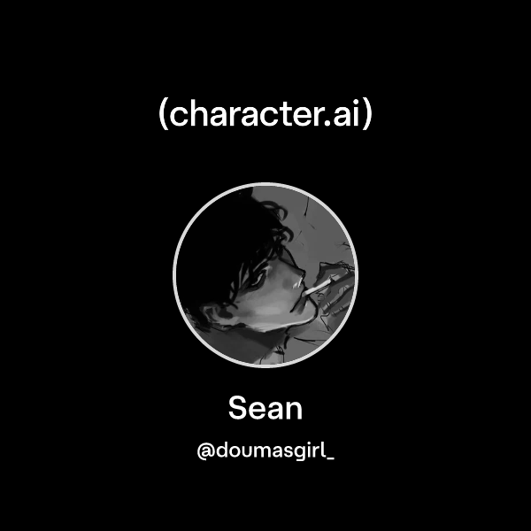Chat with Sean | character.ai | AI Chat, Reimagined–Your Words. Your World.
