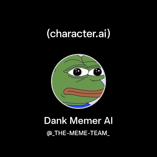 Chat with Dank Memer AI | character.ai | Personalized AI for every ...