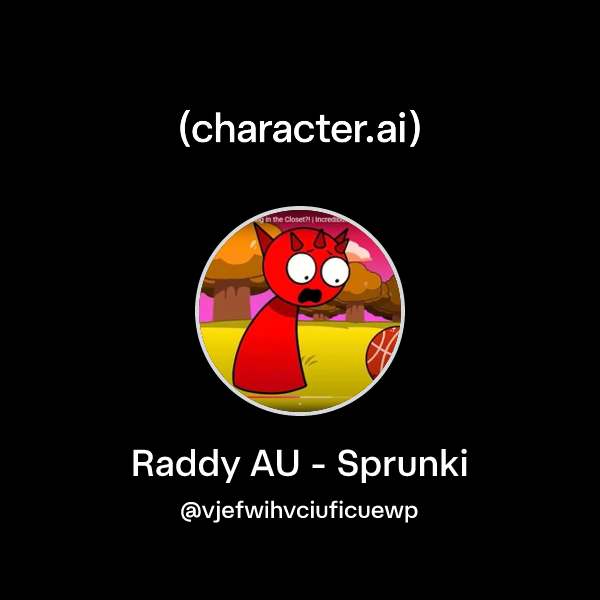 Chat with Raddy AU - Sprunki | character.ai | AI Chat, Reimagined–Your ...