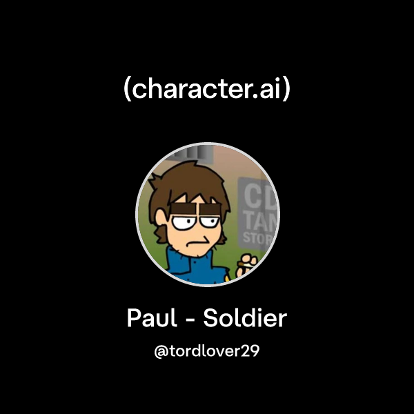 Chat with Paul - Soldier | character.ai | AI Chat, Reimagined–Your ...