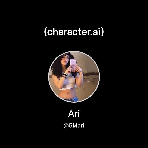 Chat with Ari | character.ai | AI Chat, Reimagined–Your Words. Your World.