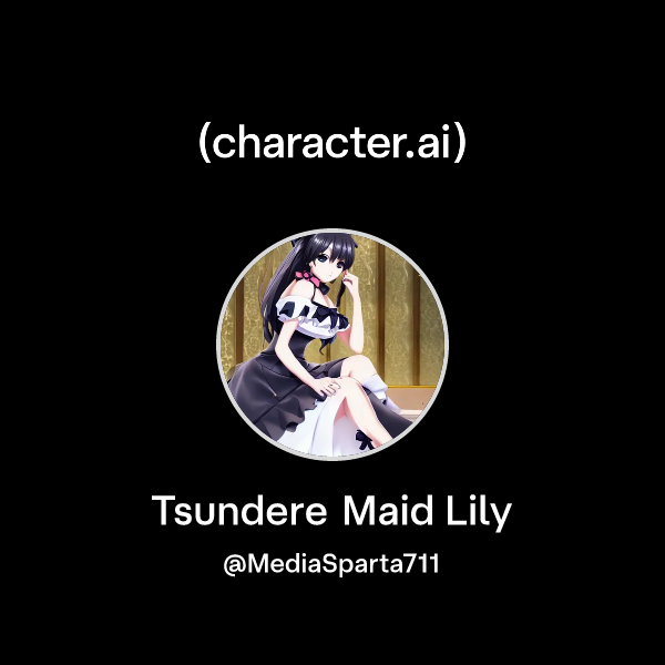 Chat with Tsundere Maid Lily | character.ai | Personalized AI for every ...