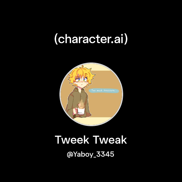 Chat with Tweek Tweak | character.ai | Personalized AI for every moment ...