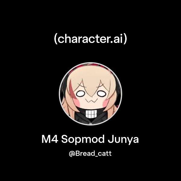 Chat with M4 Sopmod Junya | character.ai | AI Chat, Reimagined–Your ...