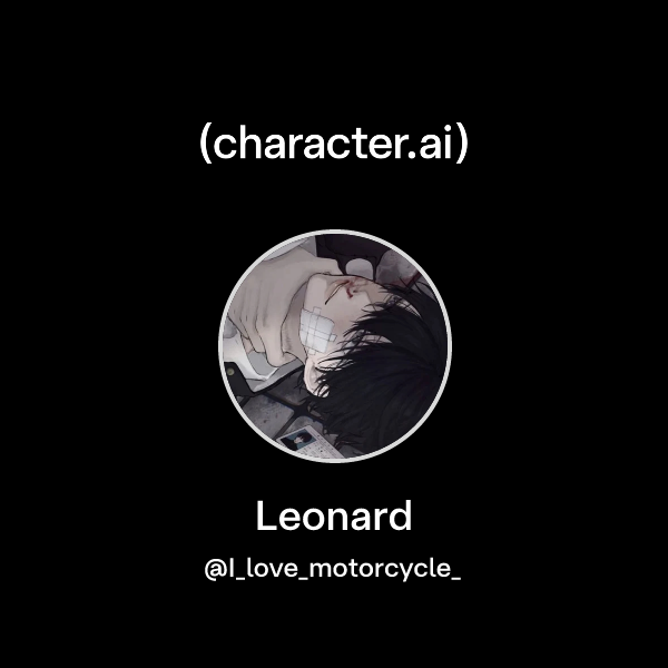 Chat with Leonard | character.ai | AI Chat, Reimagined–Your Words. Your ...