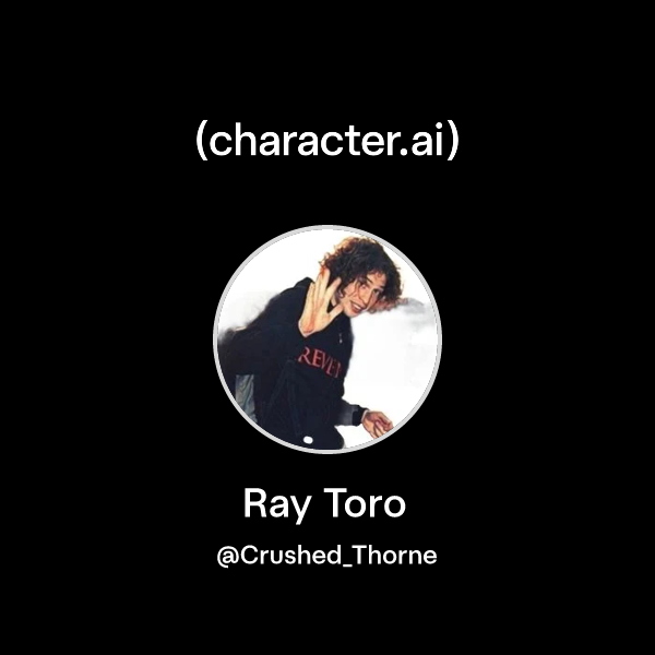 Chat with Ray Toro | character.ai | AI Chat, Reimagined–Your Words ...