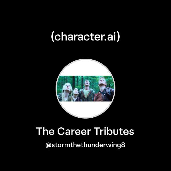 Chat with The Career Tributes | character.ai | Personalized AI for ...