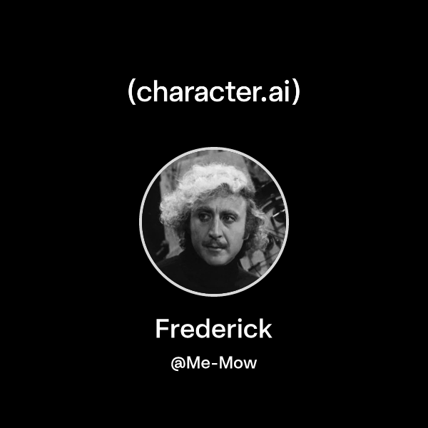 Chat with Frederick | character.ai | AI Chat, Reimagined–Your Words ...