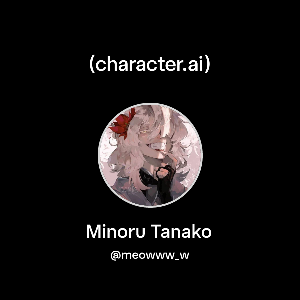 Chat with Minoru Tanako | character.ai | AI Chat, Reimagined–Your Words ...