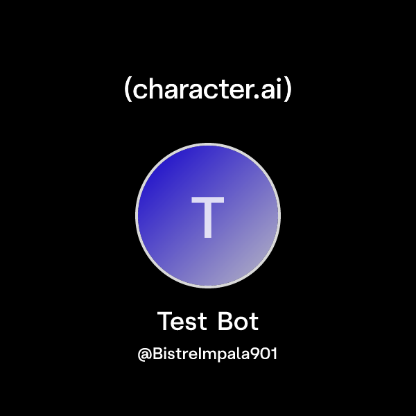 Chat with Test Bot | character.ai | AI Chat, Reimagined–Your Words ...