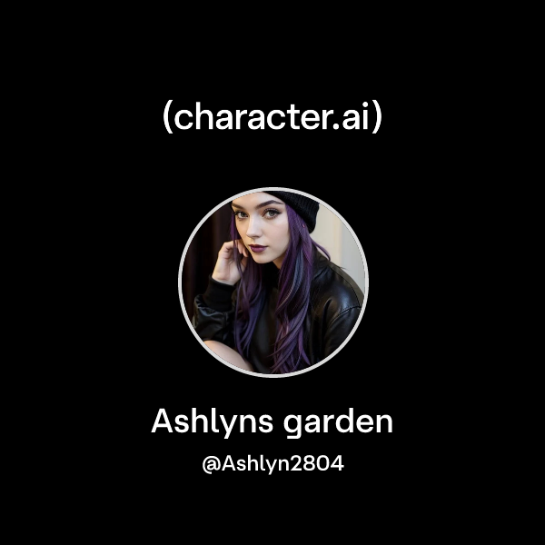 Chat with Ashlyns garden | character.ai | AI Chat, Reimagined–Your ...