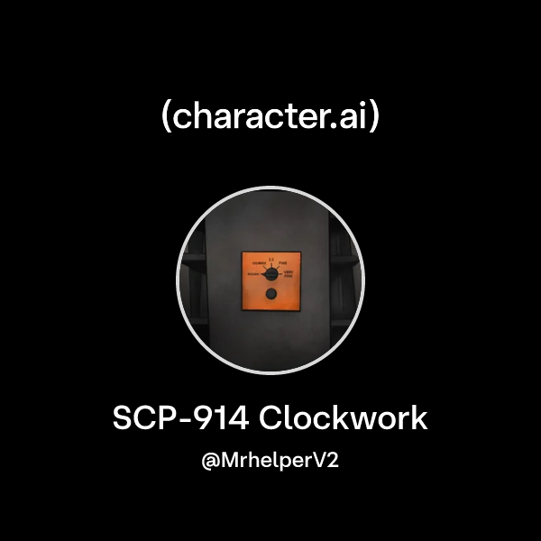 Chat with SCP-914 Clockwork | character.ai | AI Chat, Reimagined–Your ...