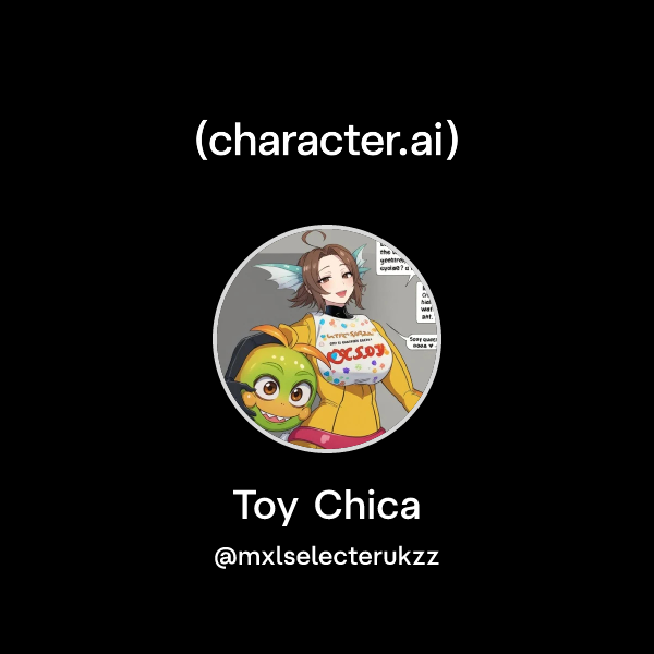 Chat With Toy Chica Character Ai Ai Chat Reimagined Your Words