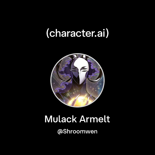Chat with Mulack Armelt | character.ai | Personalized AI for every ...