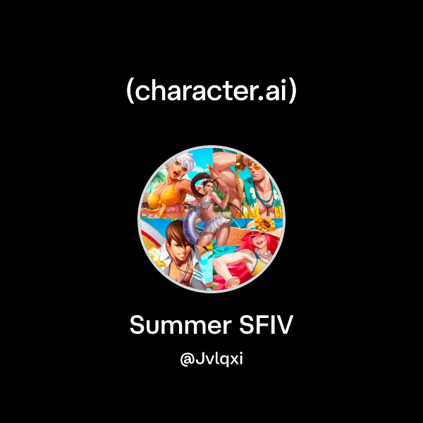 Chat with Summer SFIV | character.ai | Personalized AI for every moment ...