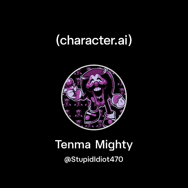 Chat with Tenma Mighty | character.ai | Personalized AI for every ...