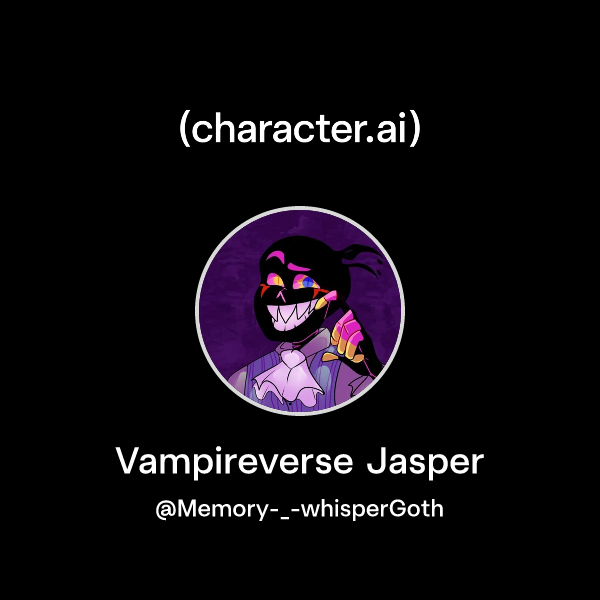 Chat with Vampireverse Jasper | character.ai | AI Chat, Reimagined–Your ...