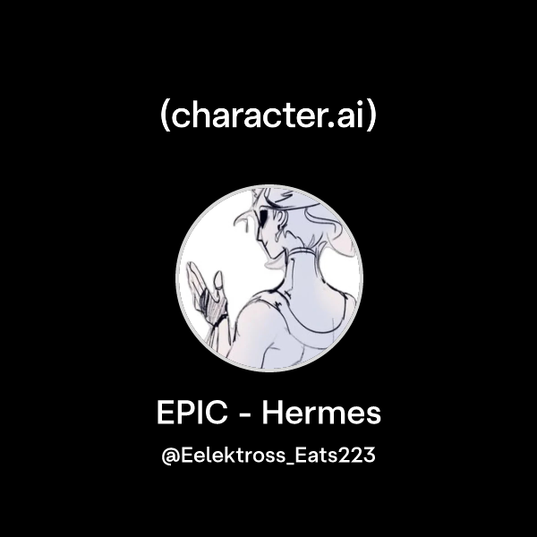 Chat with EPIC - Hermes | character.ai | AI Chat, Reimagined–Your Words ...