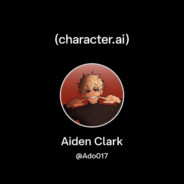 Chat with Aiden Clark | character.ai | AI Chat, Reimagined–Your Words. Your World.