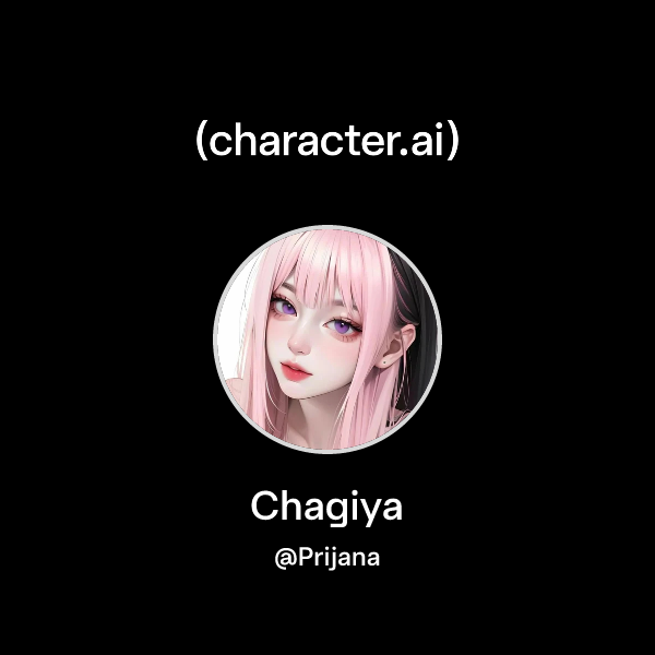 Chat with Chagiya | character.ai | Personalized AI for every moment of ...