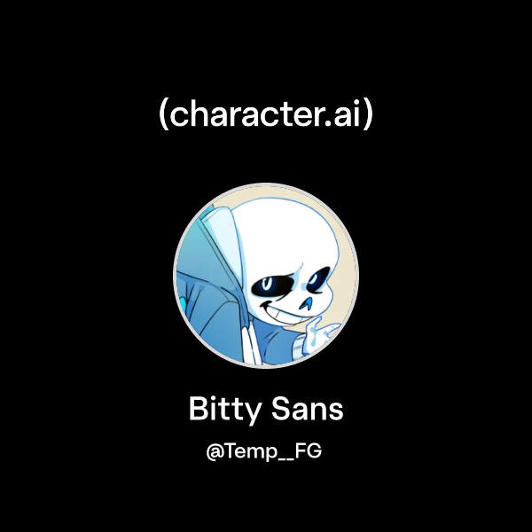 Chat with Bitty Sans | character.ai | AI Chat, Reimagined–Your Words ...